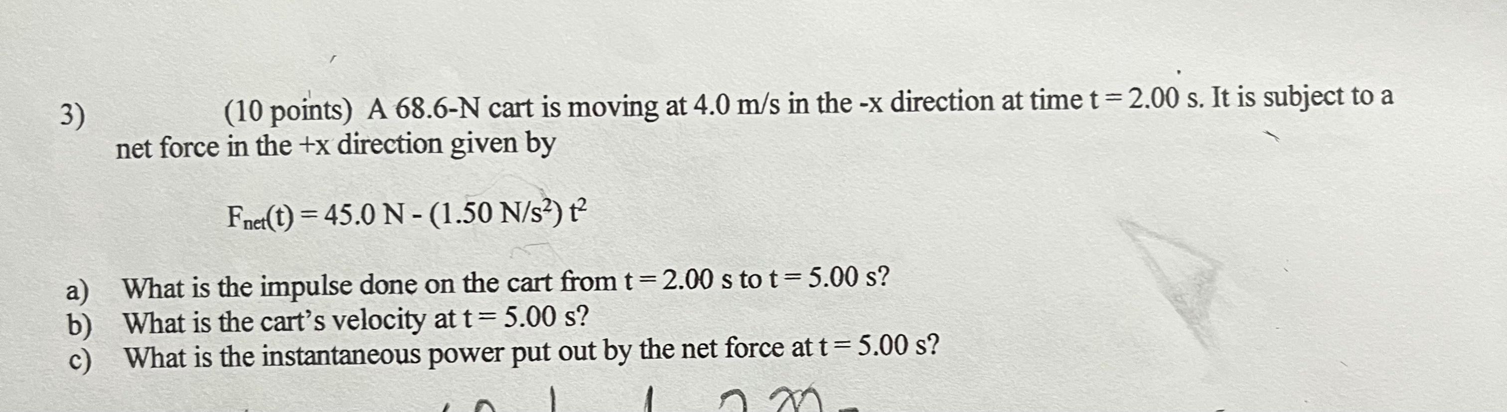 Solved 3) (10 points) A 68.6-N cart is moving at 4.0 m/s in | Chegg.com