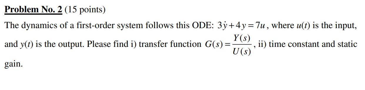 Solved Problem No. 2 (15 points) The dynamics of a | Chegg.com