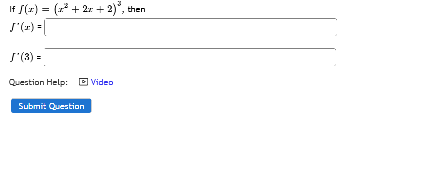 Solved If f(x)=(x2+2x+2)3f′(x)=[f′(3)= Question Help:If | Chegg.com