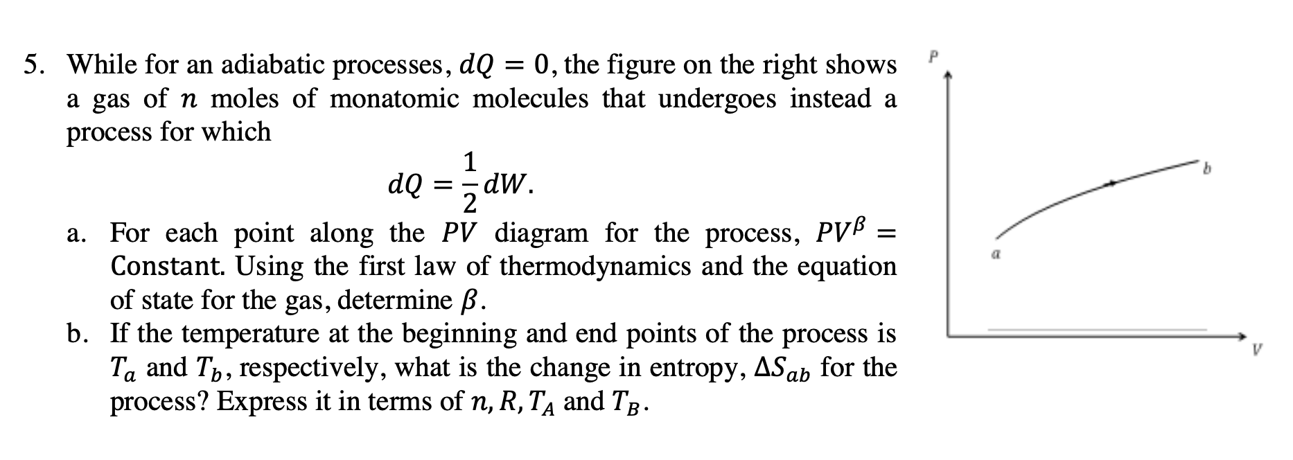 Solved While for an adiabatic processes, dQ=0, ﻿the figure | Chegg.com