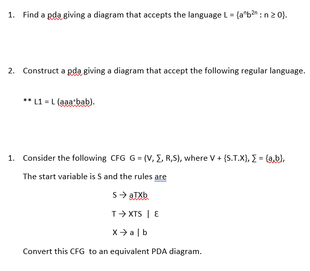 Solved 1. Find a pda giving a diagram that accepts the | Chegg.com
