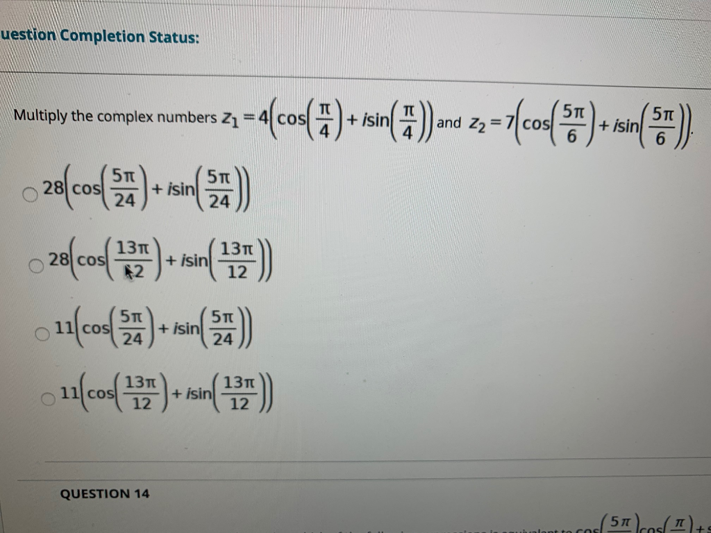 Solved uestion Completion Status: Multiply the complex | Chegg.com