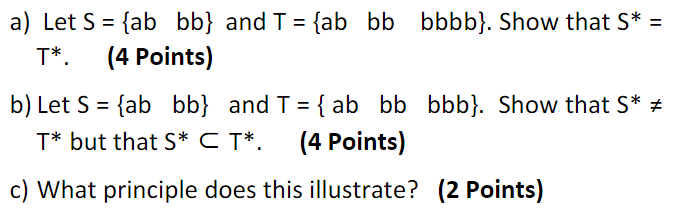 Solved a) Let S={ab,bb} and T={ab,bb,bbbb}. Show that | Chegg.com