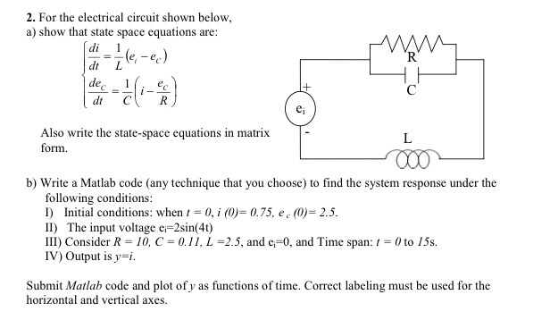 Solved 2. For the electrical circuit shown below, a) show | Chegg.com