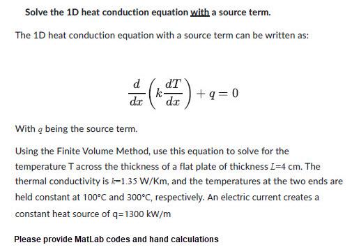 Solved Solve The 1d Heat Conduction Equation With A Source