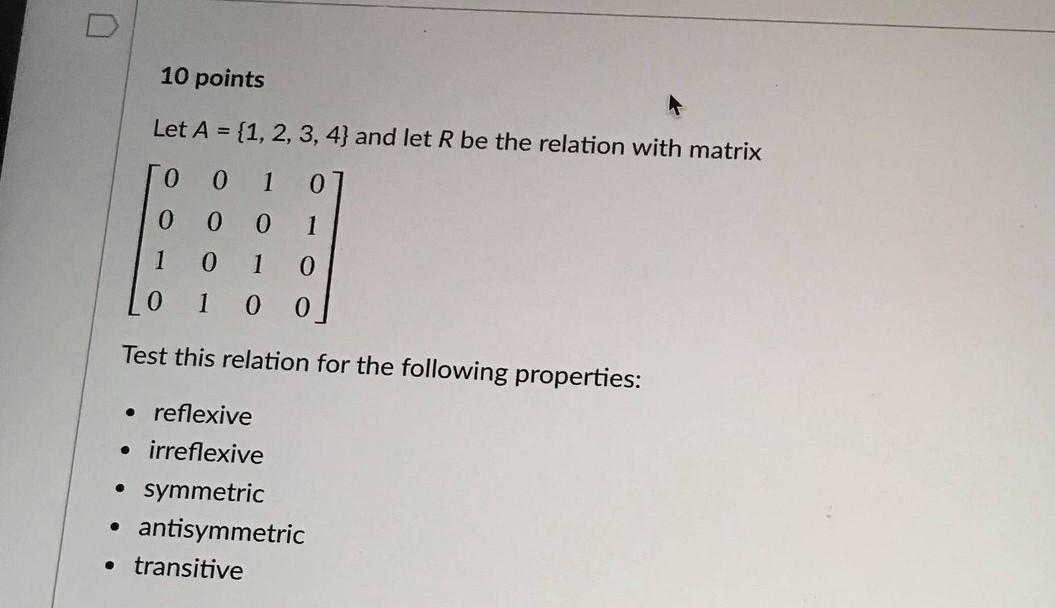 Solved D 10 points Let A = {1, 2, 3, 4} and let R be the | Chegg.com
