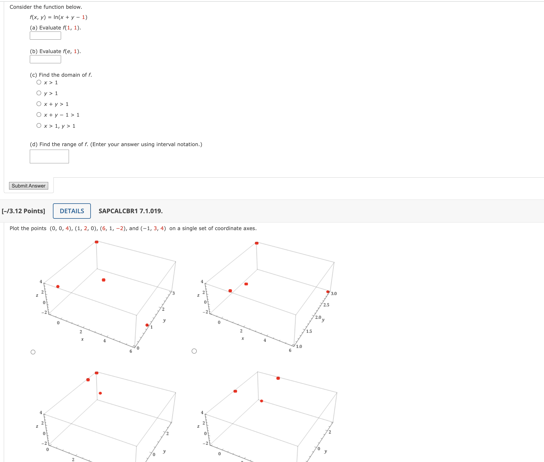 Solved Consider the function below. f(x,y)=ln(x+y−1) (a) | Chegg.com