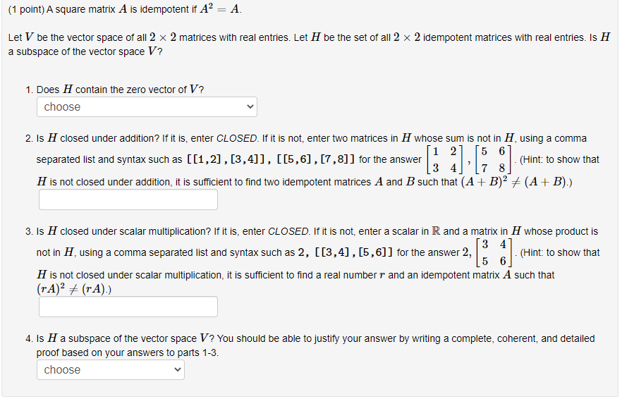 Solved (1 point) A square matrix A is idempotent if AP = A. | Chegg.com