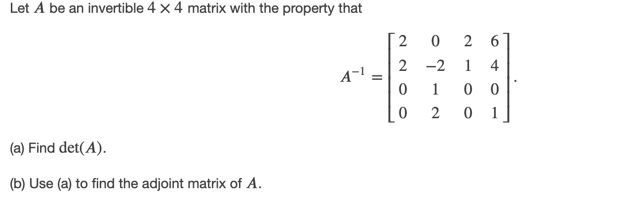 Solved Let A be an invertible 4 x 4 matrix with the property | Chegg.com