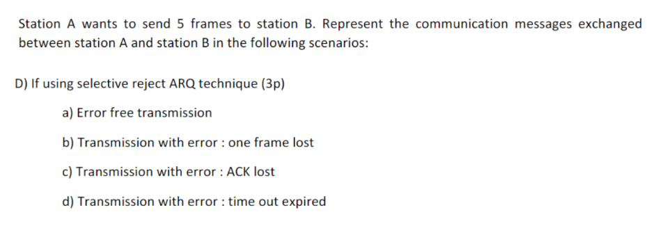 Solved Station A wants to send 5 frames to station B. | Chegg.com