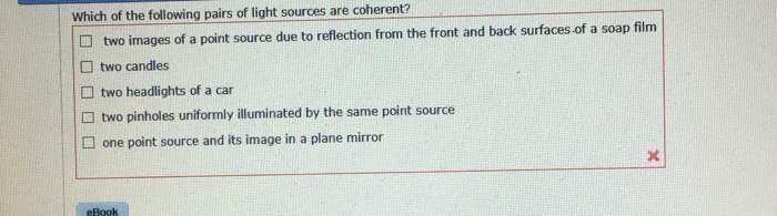 Solved Which of the following pairs of light sources are | Chegg.com