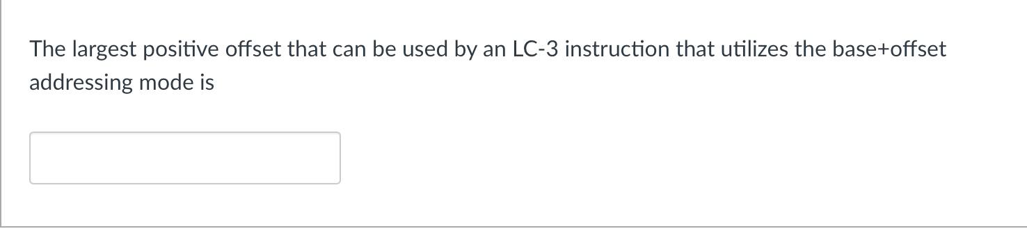 Solved The largest positive offset that can be used by an | Chegg.com