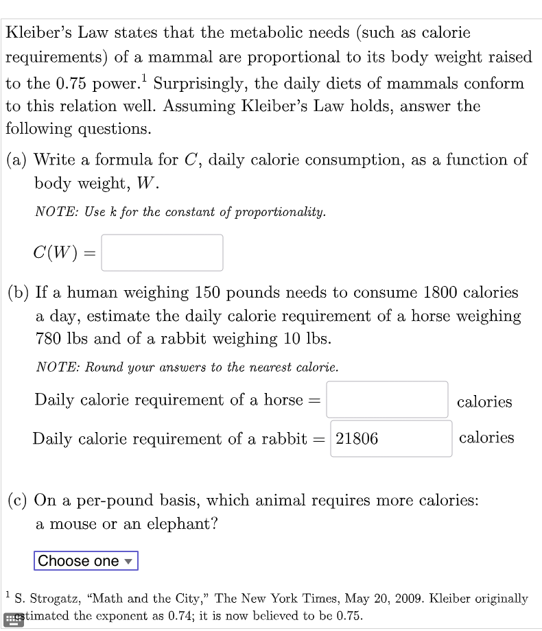 Solved Kleiber's Law states that the metabolic needs (such | Chegg.com