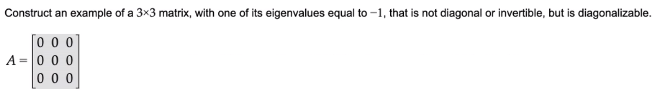 Solved Construct an example of a 3x3 matrix, with one of its | Chegg.com