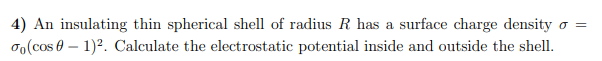 Solved 4) An insulating thin spherical shell of radius R has | Chegg.com