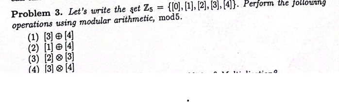 Solved Problem ii) Does Z_5 form a group under addition or | Chegg.com