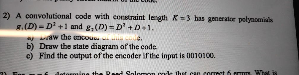 Solved 2) A convolutional code with constraint length K-3 | Chegg.com