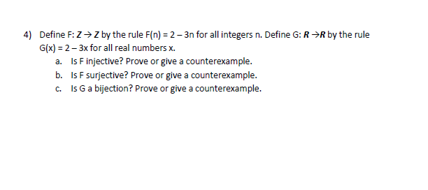 Solved 4) Define F: Z-Z by the rule F(n) 2 3n for all | Chegg.com