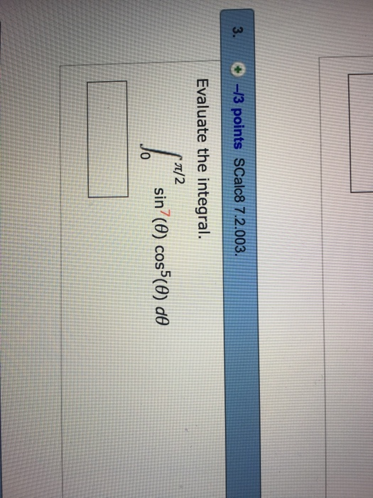 Solved 3. 13 points SCalc8 7.2.003 Evaluate the integral. | Chegg.com