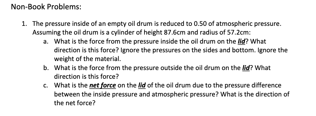 Solved 1. The pressure inside of an empty oil drum is | Chegg.com