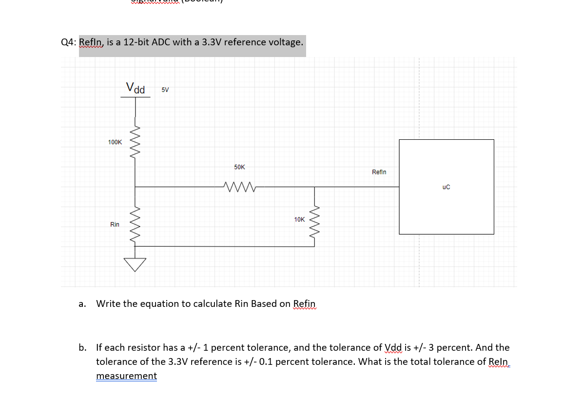 Solved Q4: Refln, is a 12-bit ADC with a 3.3V reference | Chegg.com