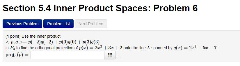 Solved Section 5.4 Inner Product Spaces: Problem 6 Previous | Chegg.com