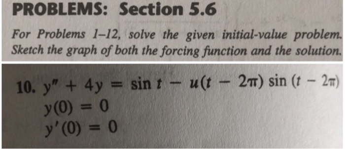 Solved PROBLEMS: Section 5.6 For Problems 1-12, solve the | Chegg.com