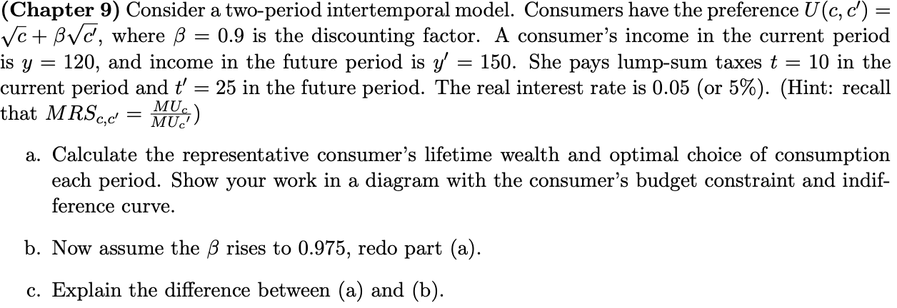Solved (Chapter 9) ﻿Consider a two-period intertemporal | Chegg.com
