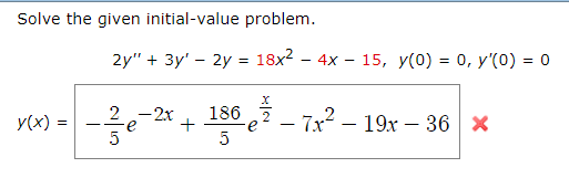 Solved Solve the given initial-value problem. 2y"+ 3y' 2y | Chegg.com