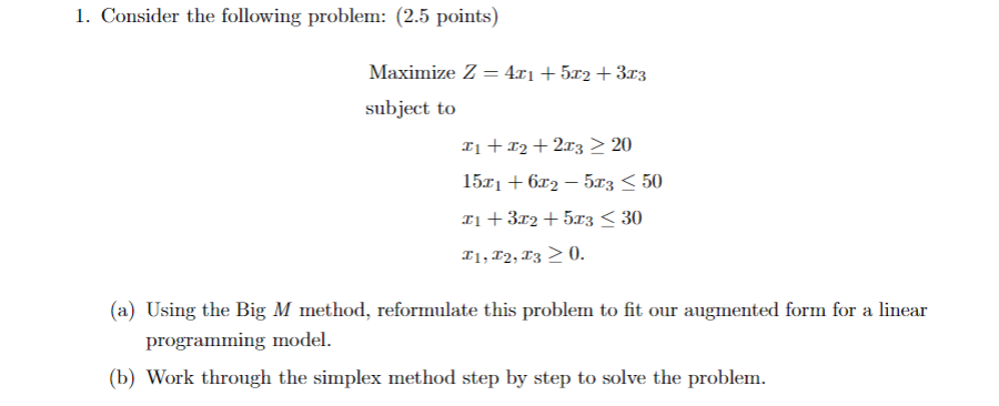 Solved Using the BigM method, reformulate this problem to | Chegg.com