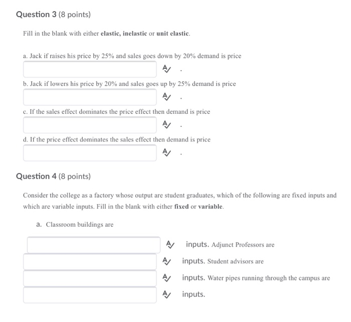 Solved Question 3 (8 points) Fill in the blank with either | Chegg.com