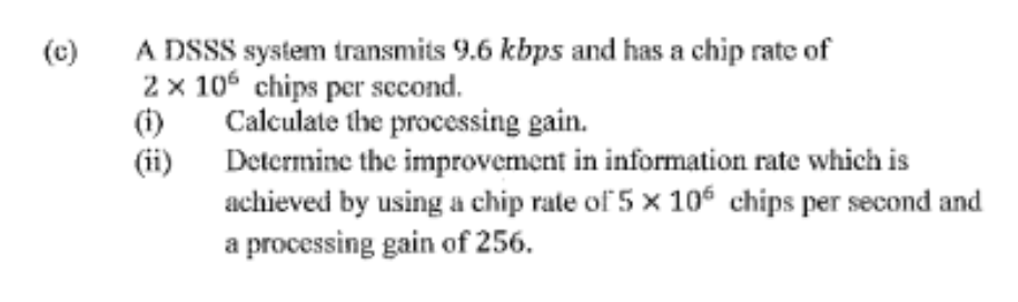 Solved (c) A DSSS system iransmits 9.6kbps and has a chip | Chegg.com