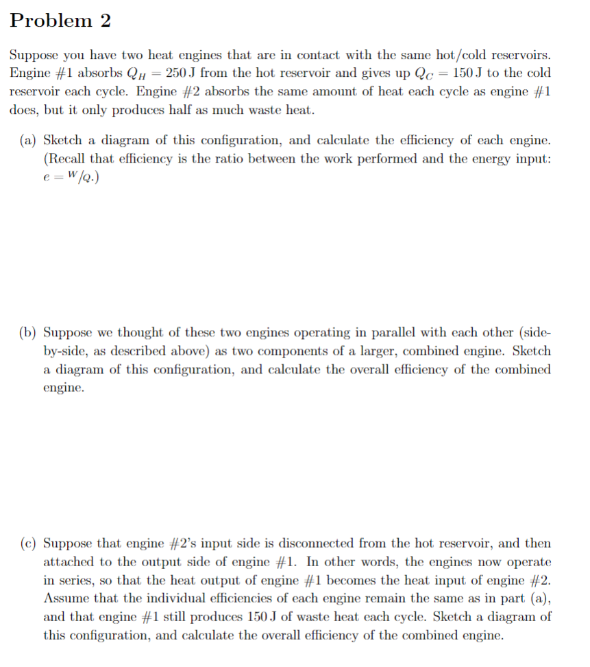 Solved Suppose you have two heat engines that are in contact | Chegg.com