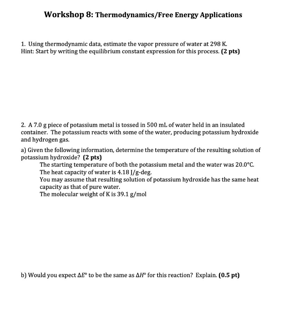 Solved Workshop 8: Thermodynamics/Free Energy Applications | Chegg.com