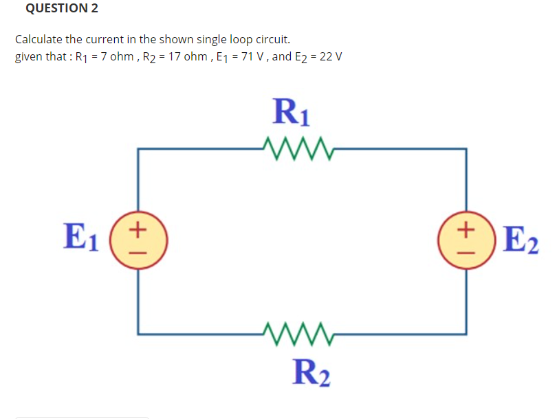 Solved QUESTION 1 Calculate the current in the shown double | Chegg.com