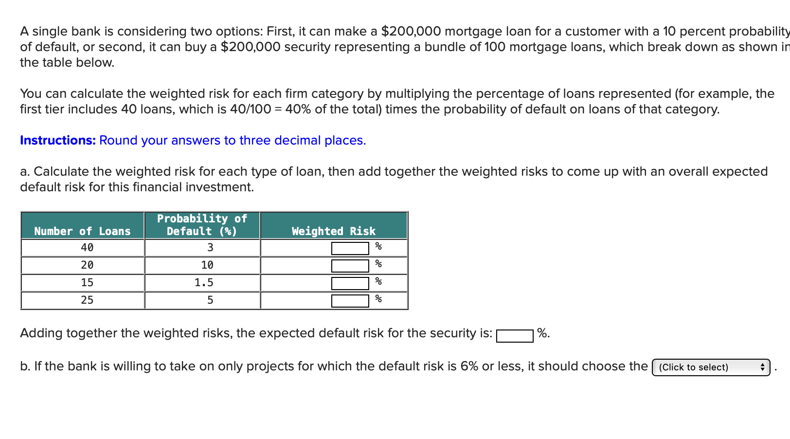 Solved A single bank is considering two options: First, it | Chegg.com