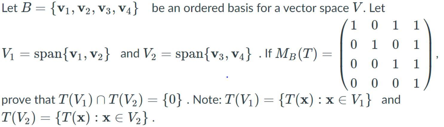 Solved Let B = {V1, V2, V3, V4} be an ordered basis for a | Chegg.com
