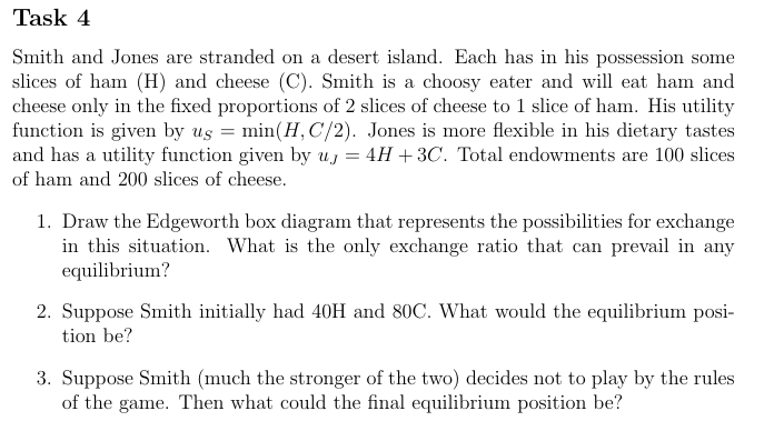 Solved Task 4 ﻿Smith and Jones are stranded on a desert | Chegg.com