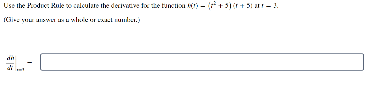 Solved Use the Product Rule to calculate the derivative for | Chegg.com
