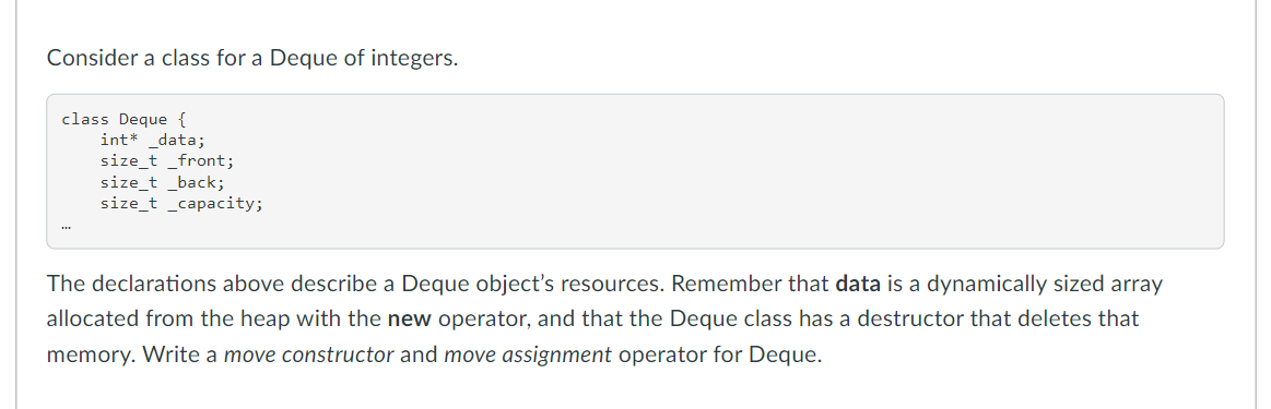 Solved Consider a class for a Deque of integers. class Deque | Chegg.com