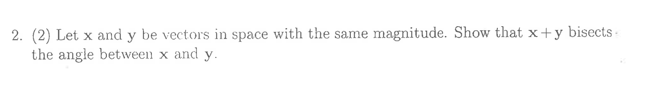 Solved 2. (2) Let x and y be vectors in space with the same | Chegg.com