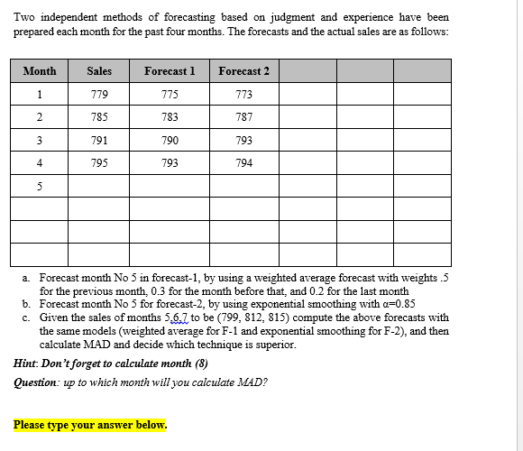 Solved Two independent methods of forecasting based on | Chegg.com