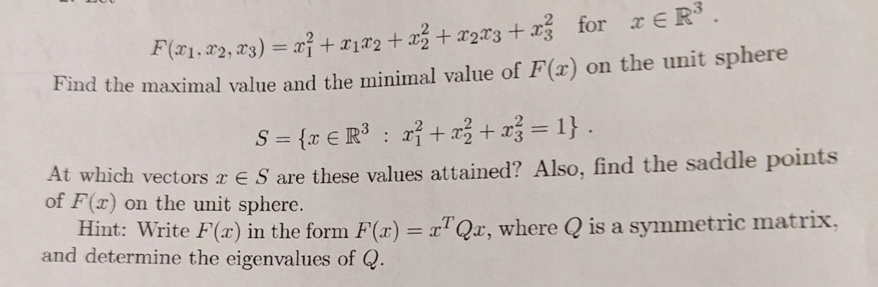 Solved F(x1,x2,x3)=x12+x1x2+x22+x2x3+x32 for x∈R3 Find the | Chegg.com
