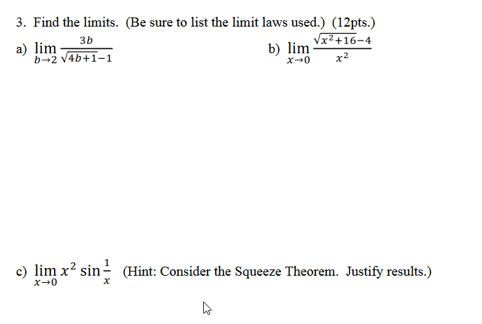 Solved 3. Find the limits. (Be sure to list the limit laws | Chegg.com