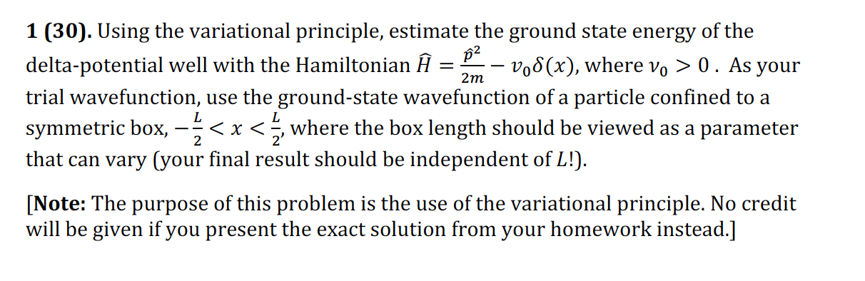 Solved 2m 1 30 Using The Variational Principle Estimate