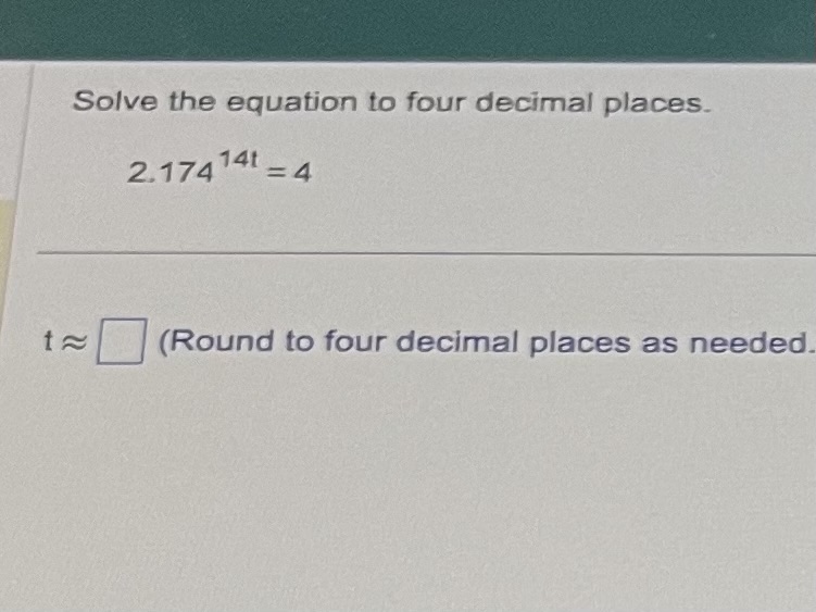 Solved Solve the equation to four decimal | Chegg.com