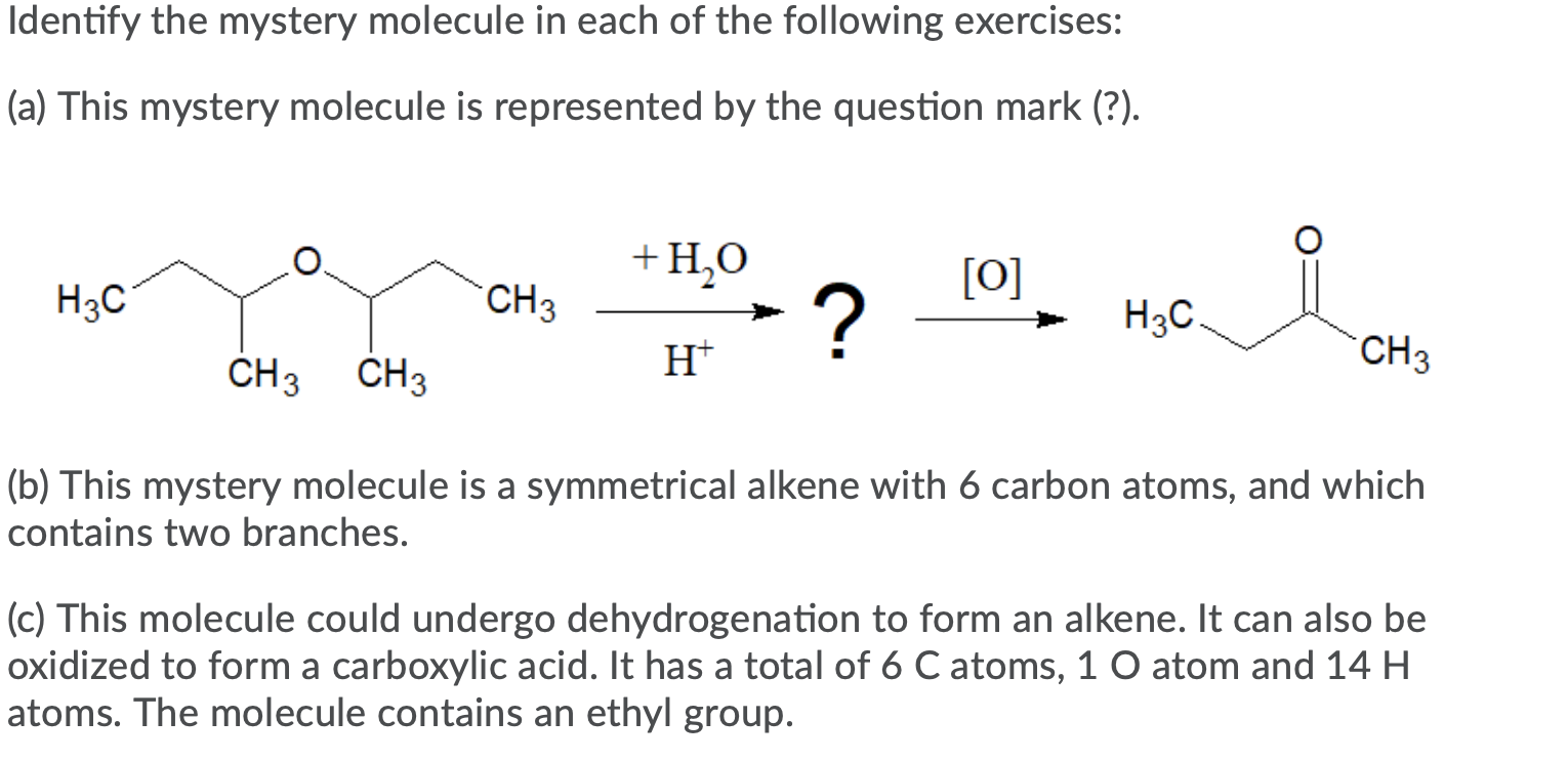 Solved Identify the mystery molecule in each of the | Chegg.com