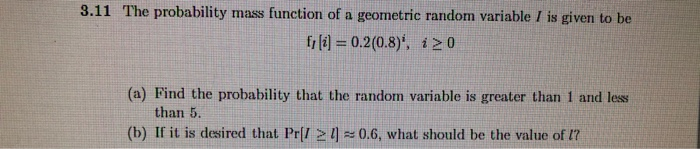 Solved 3.11 The probability mass function of a geometric | Chegg.com