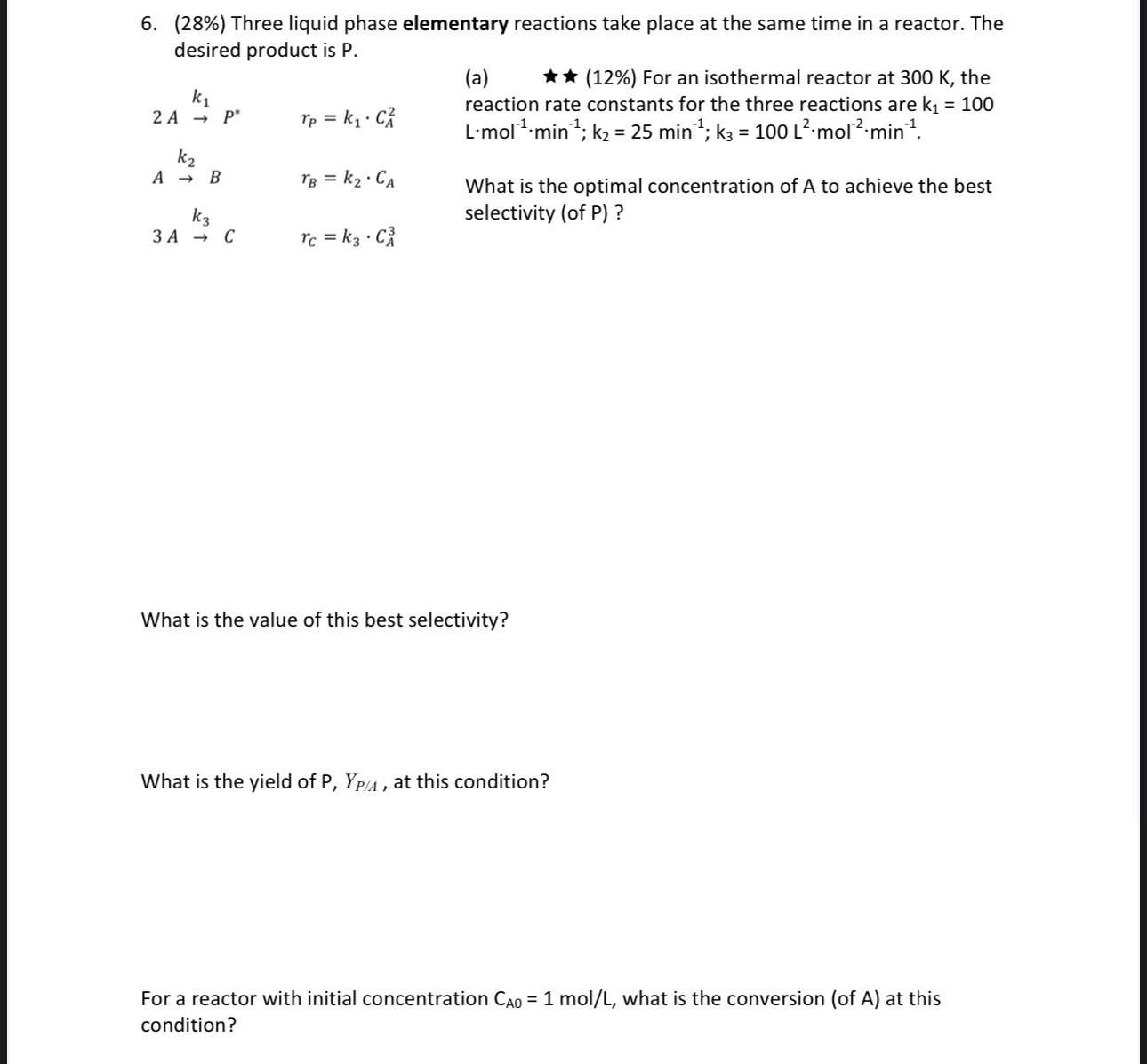 Solved 6. (28%) Three liquid phase elementary reactions take | Chegg.com