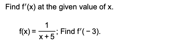 Solved Find f′(x) at the given value of x. f(x)=x+51; Find | Chegg.com